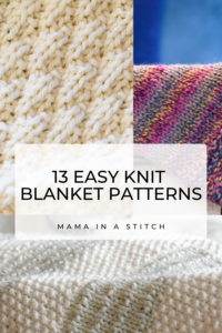 Quick & Easy Knit Blankets – Mama In A Stitch